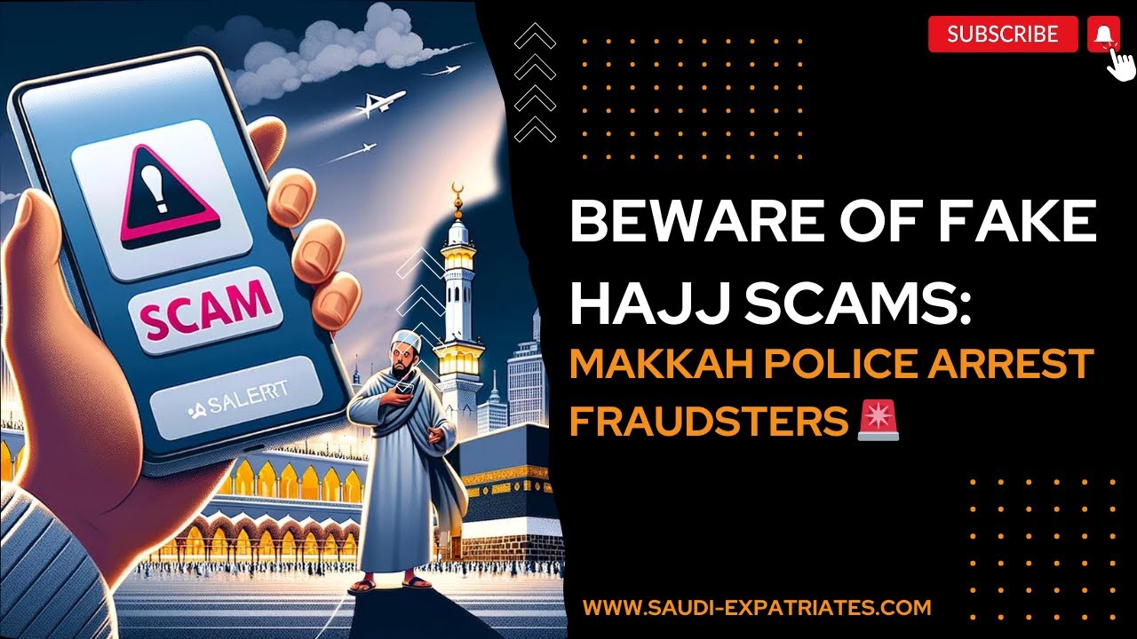 Arrests Made for Selling Fake Hajj Identity Cards in Saudi Arabia ...
